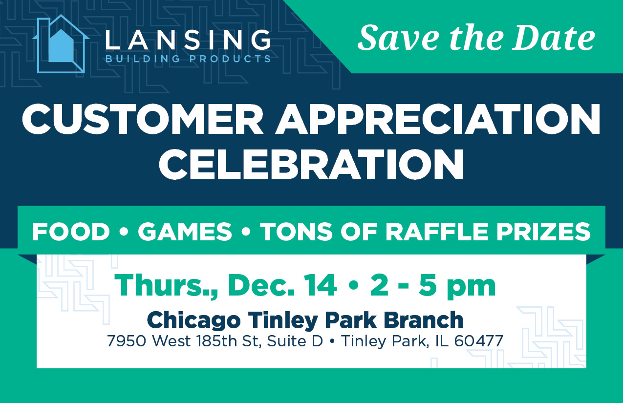 Customer Appreciation - Save the Date! - Lansing Building Products