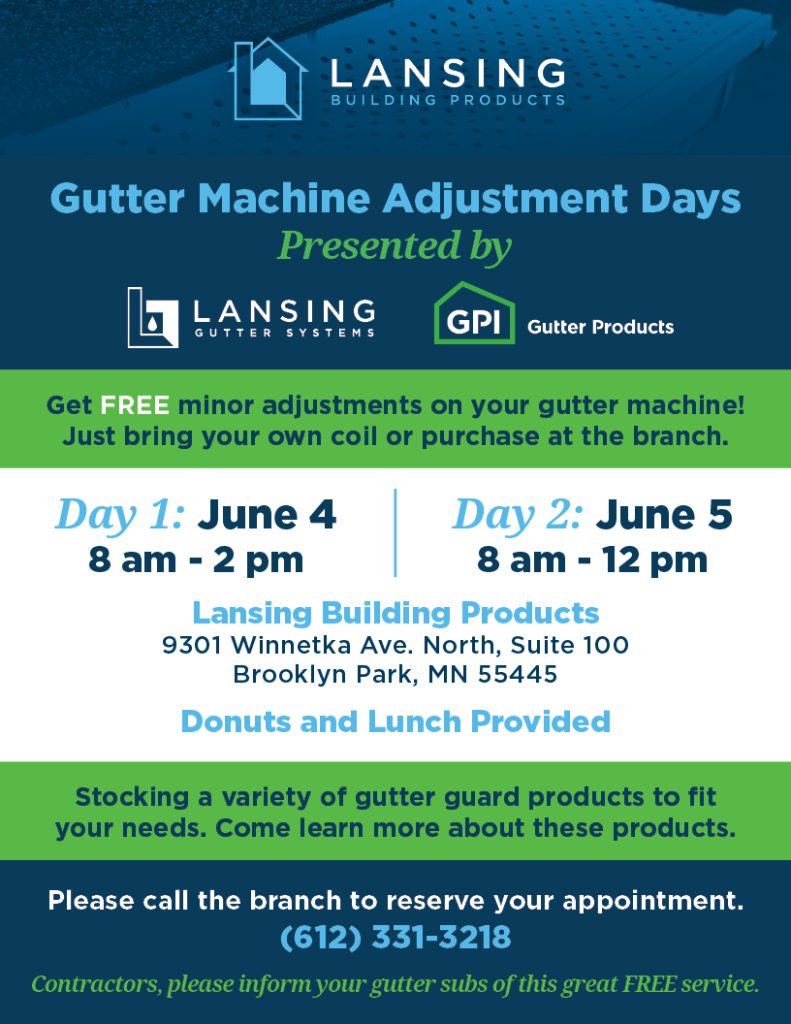 Gutter Machine Adjustment Days - Lansing Building Products